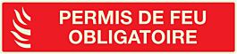 PANNEAU PERMIS DE FEU OBLIGATOIRE LUMINESCENT 330X75MM TALIAPLAST - 635119