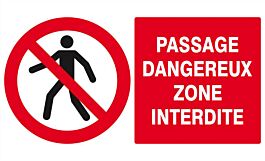 Panneau rigide PASSAGE DANGEREUX ZONE INTERDITE 330x200mm TA...